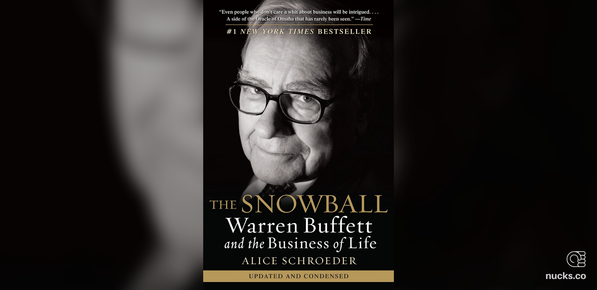 The Snowball: Warren Buffett and the Business of Life by Alice ...